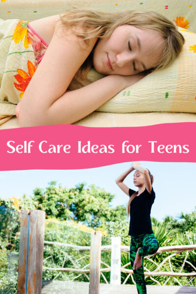 50+ Positive Self Care Ideas for Teens - momma teen