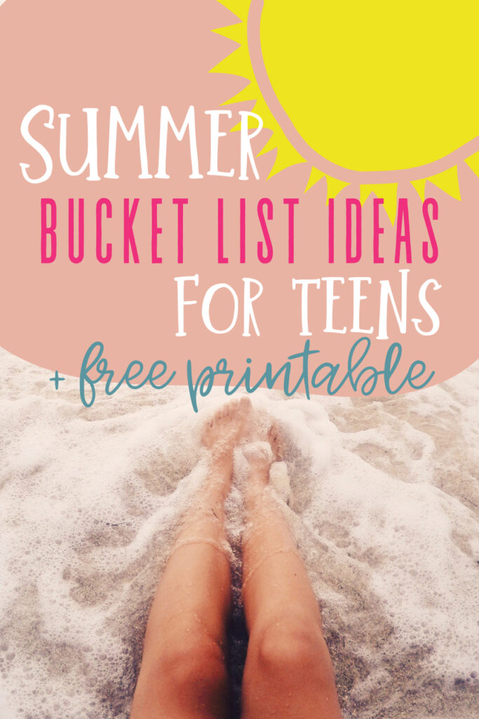 Summer Bucket List Ideas for Teens {FREE Printable PDF} - momma teen