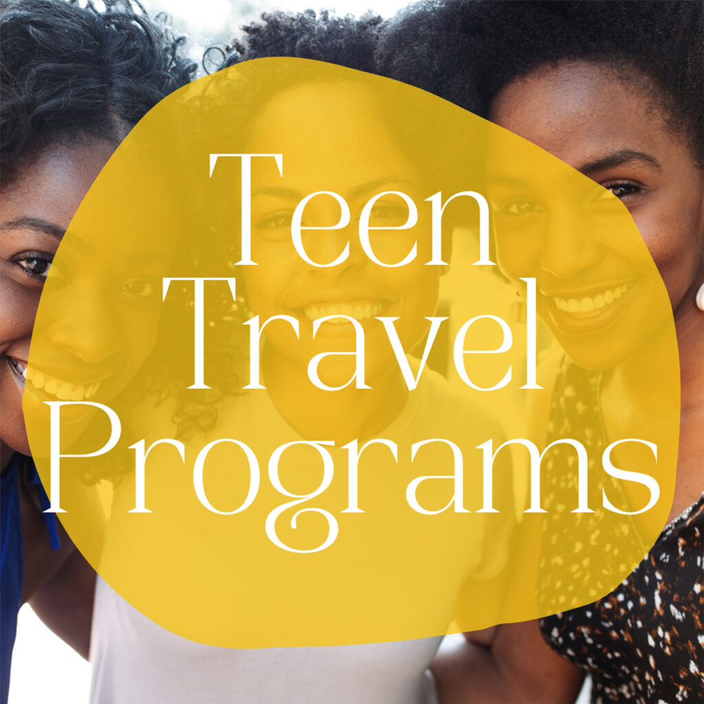 Top 10 Teen Travel Programs (Summer + Abroad) - momma teen