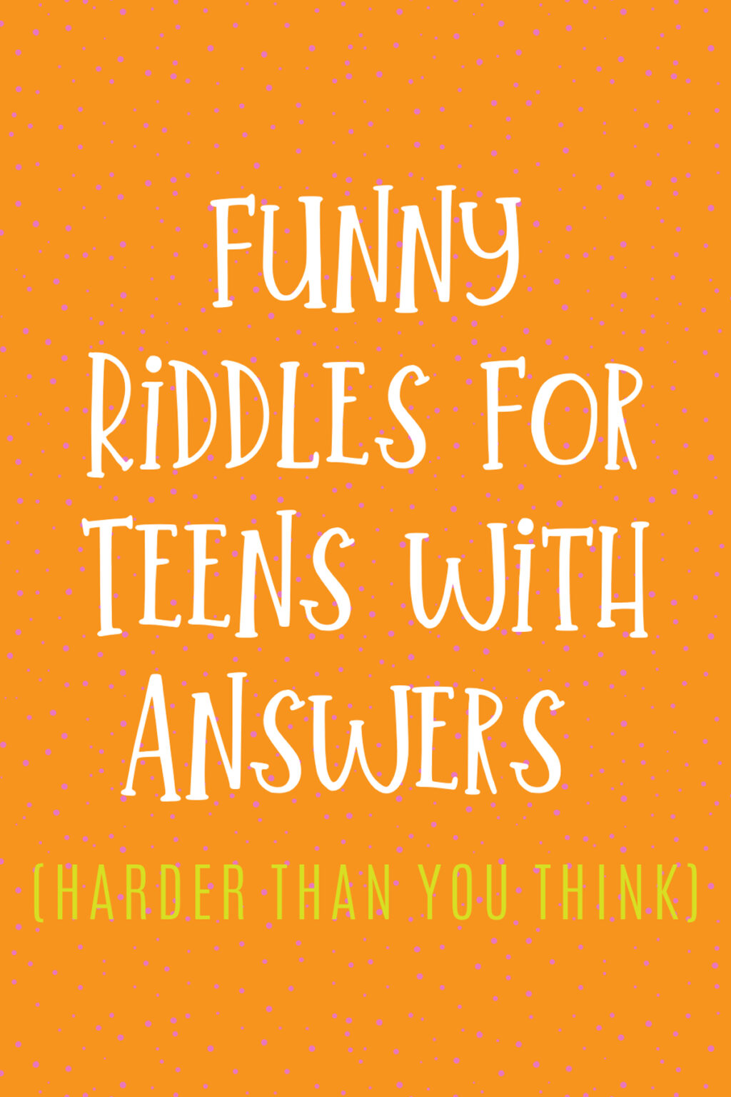 Riddles for Teens with Answers (Harder Than You Think) - momma teen