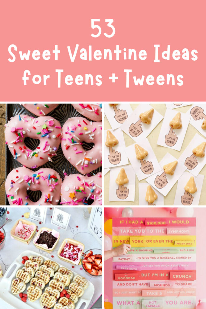 53 Sweet Valentine Ideas for Teens + Tweens - momma teen