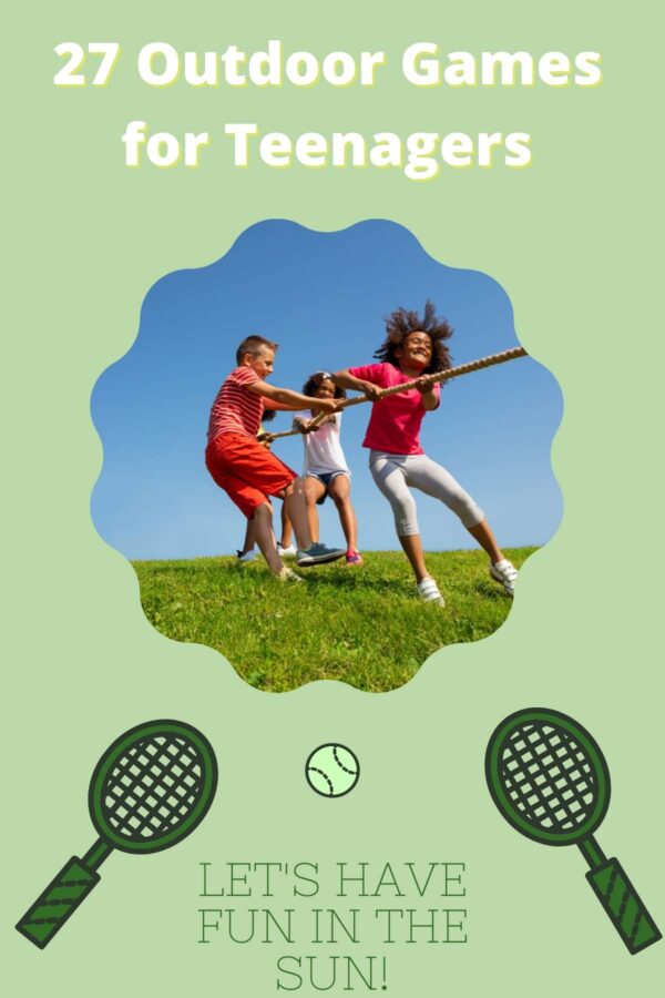 27 Outdoor Games For Teenagers - momma teen