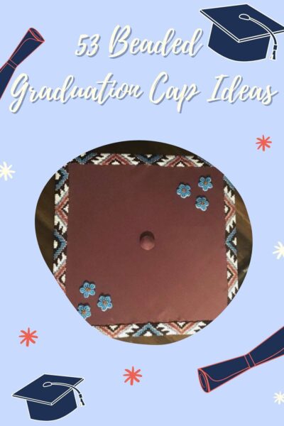 53 Beaded Graduation Cap Ideas - momma teen
