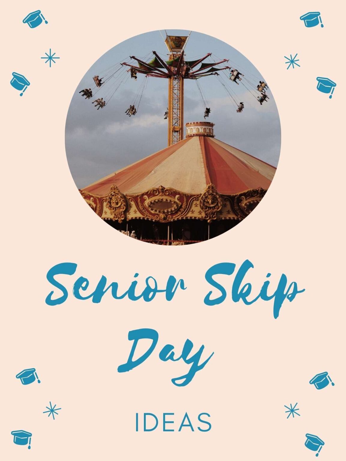 Senior Skip Day (37 Epic Ditch Day Ideas) - momma teen