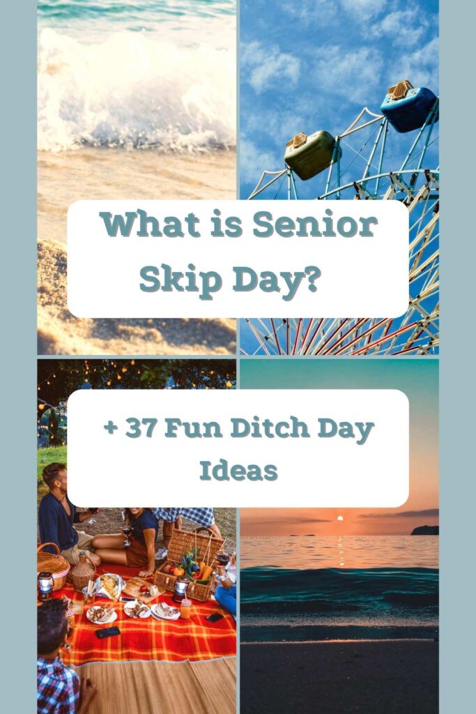 Senior Skip Day (37 Epic Ditch Day Ideas) - momma teen