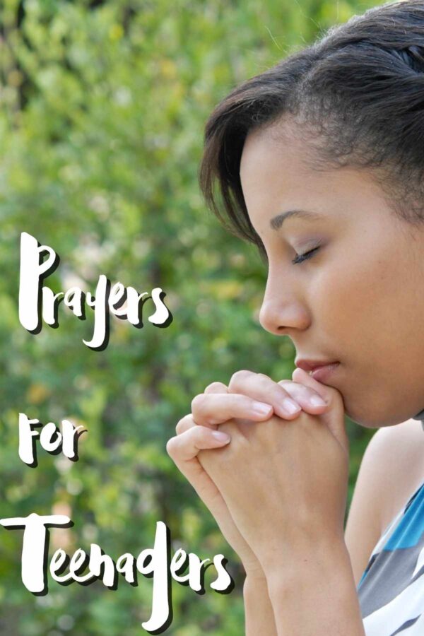 47 Important Prayers for Teenagers - momma teen