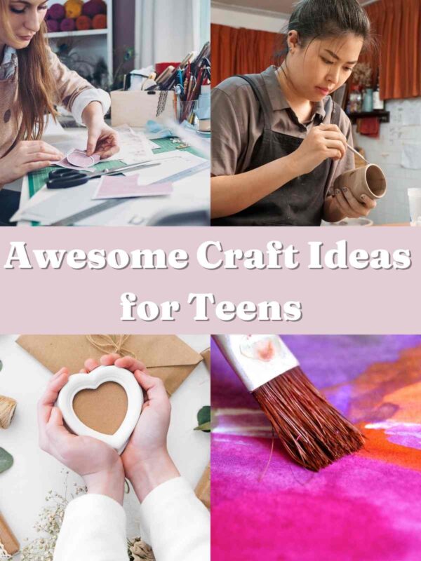71+ Crafts for Teen Girls for Creativity - momma teen
