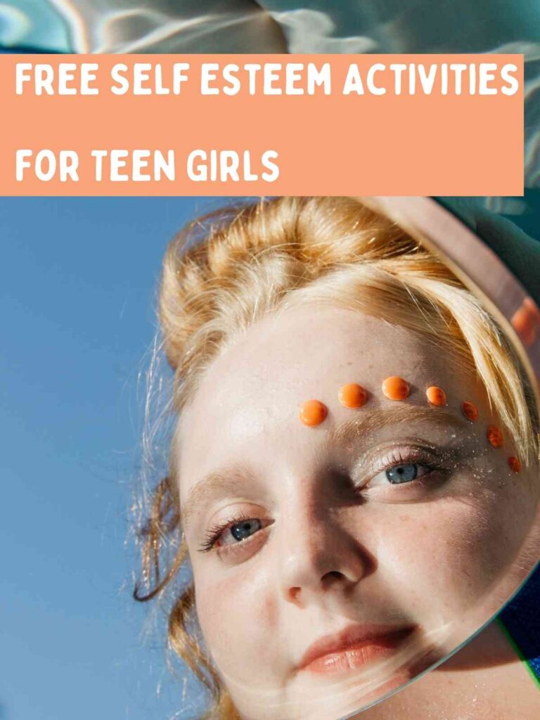 36 Powerful Self Esteem Activities for Teen Girls - momma teen