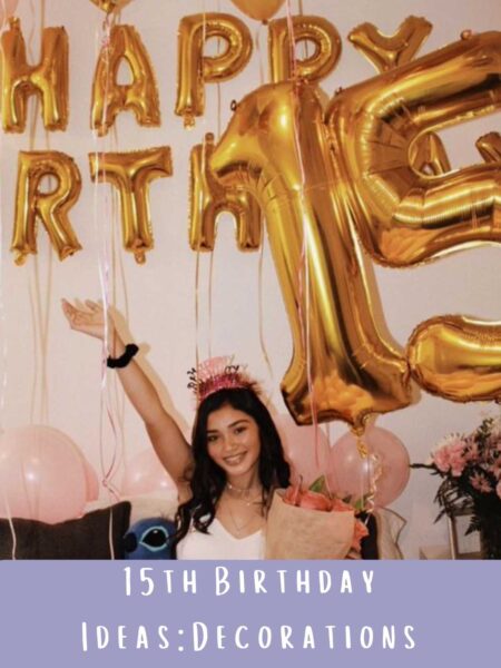 33 Best 15th Birthday Ideas For Teen Girls - momma teen