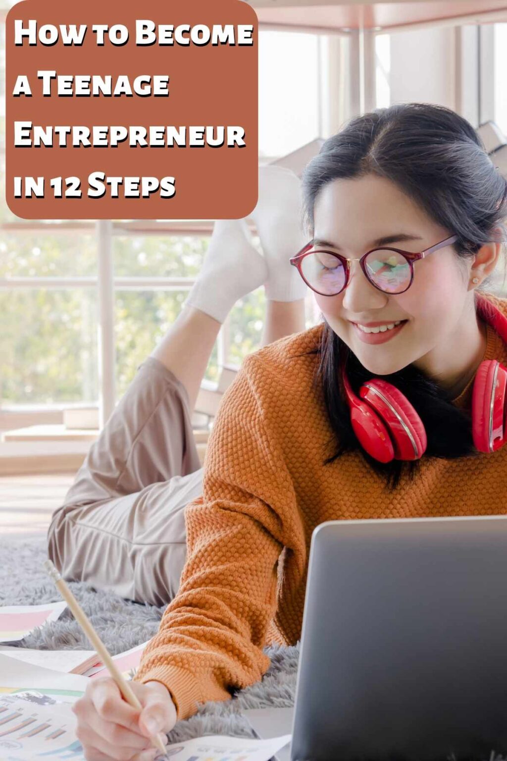 12 STEPS To Becoming A Teenage Entrepreneur - momma teen