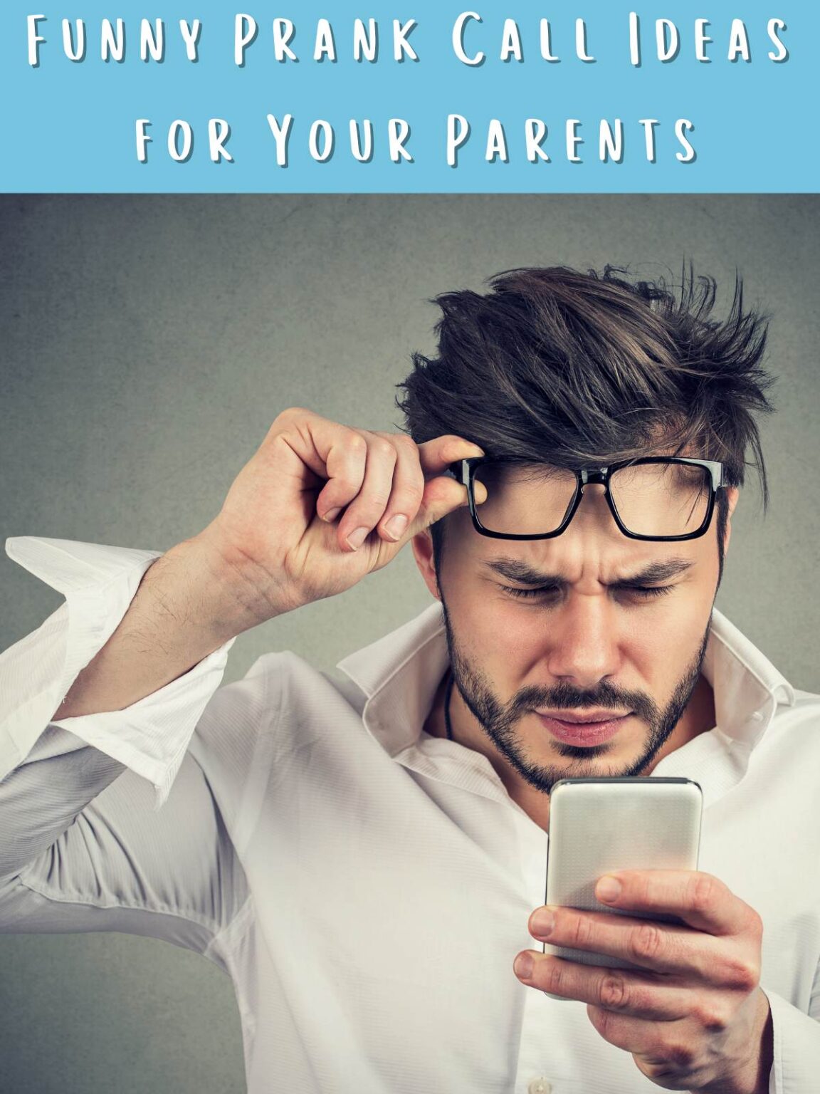 43 Top Funny Prank Call Ideas To Try - momma teen