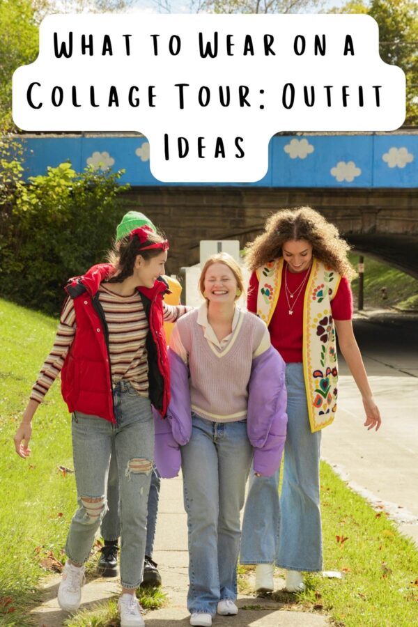 What to Wear on a College Tour: 45 Outfit Ideas - momma teen