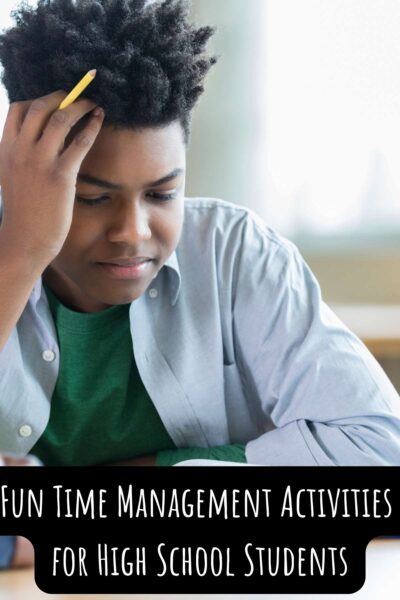 51 Fun Time Management Activities for High School Students - momma teen