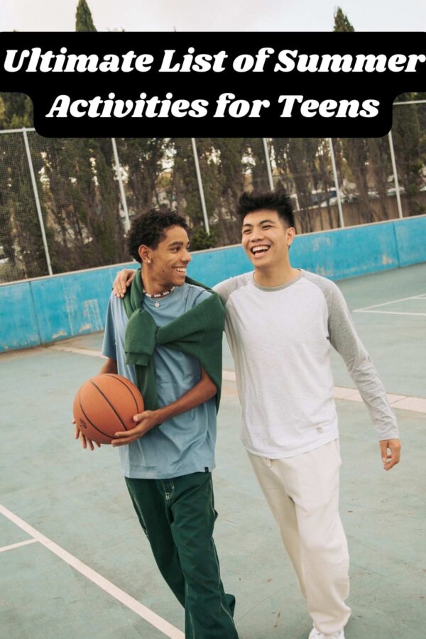 Ultimate List of Summer Activities for Teens (113+ Epic Ideas) - momma teen