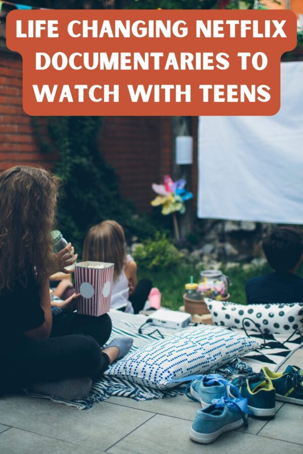 Life Changing Netflix Documentaries to Watch with Teens - momma teen