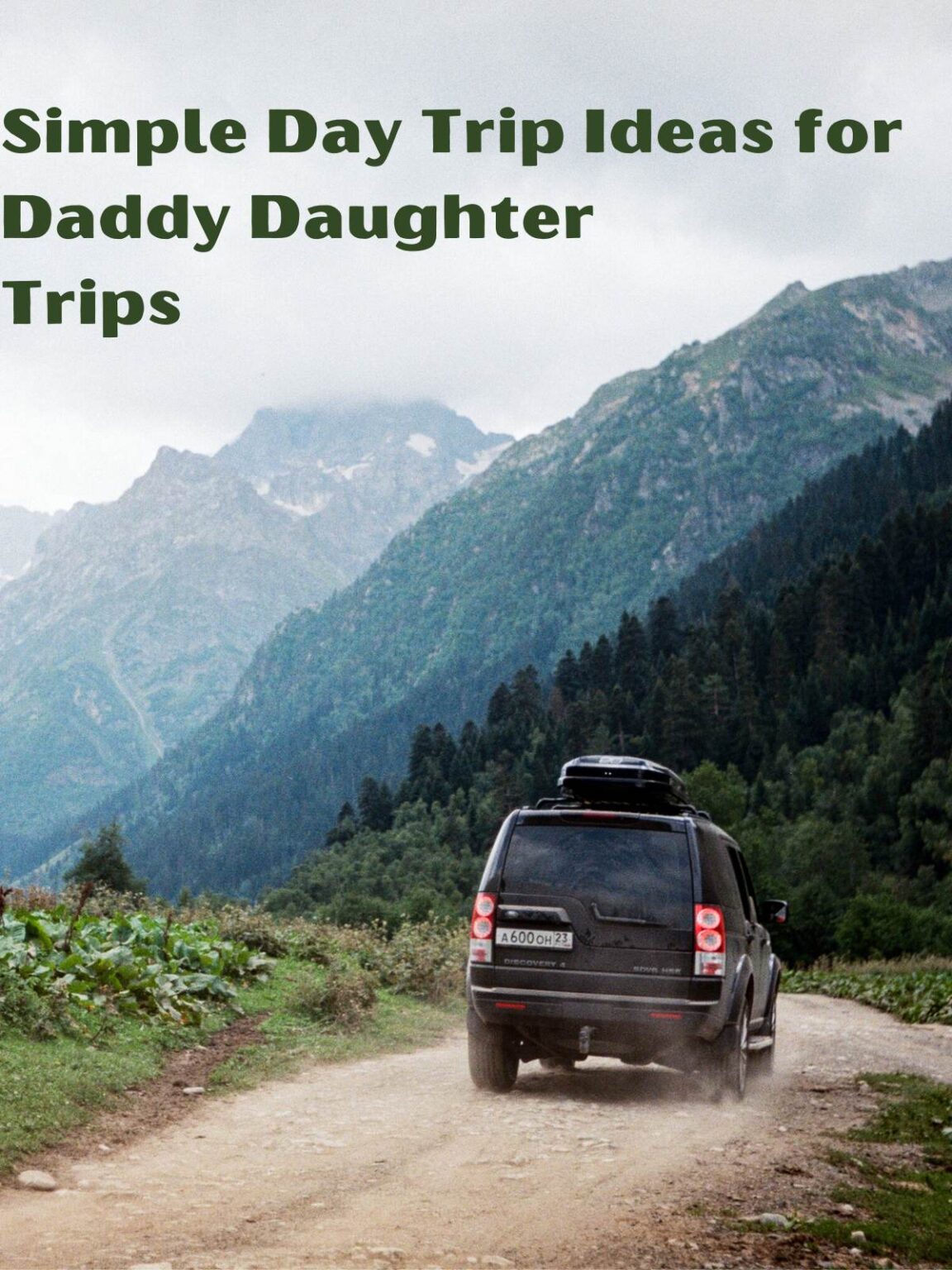 45 Daddy Daughter Trips To Strengthen Your Bond - momma teen