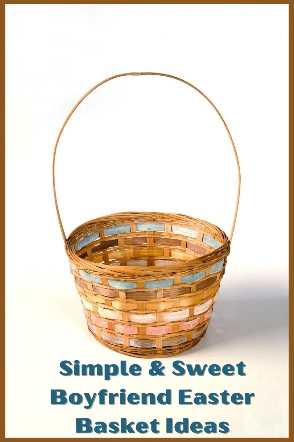 27 Simple & Sweet Boyfriend Easter Basket Ideas - momma teen