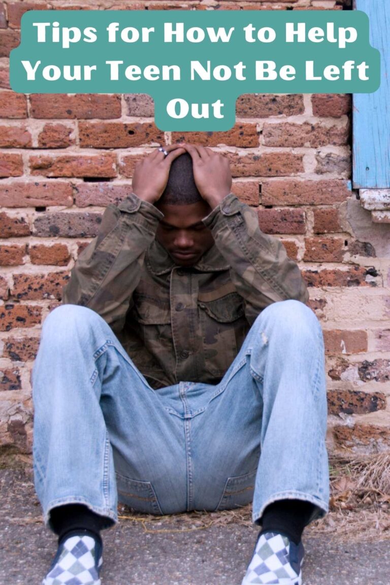 21 Tips for How to Help Your Teen Not Be Left Out - momma teen