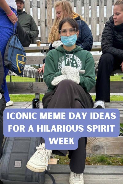 31 Iconic Meme Day Ideas For A Hilarious Spirit Week - momma teen