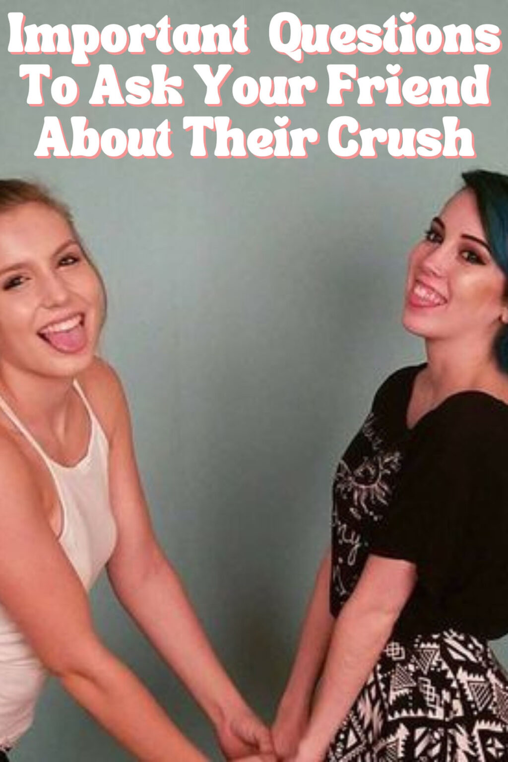 51 Important Questions To Ask Your Friend About Their Crush - momma teen
