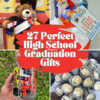 27 Perfect High School Graduation Gifts - momma teen